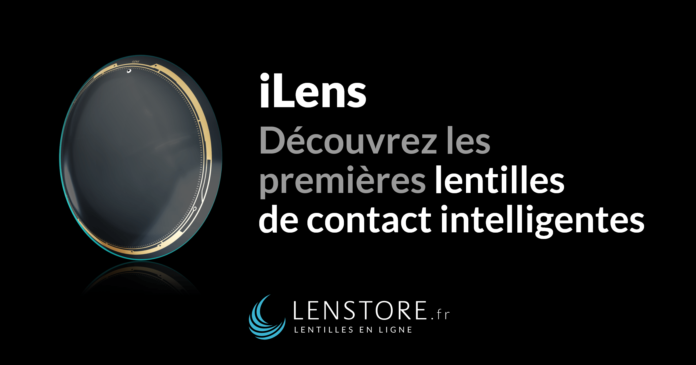 iLens - La première lentille de contact intelligente | Lenstore