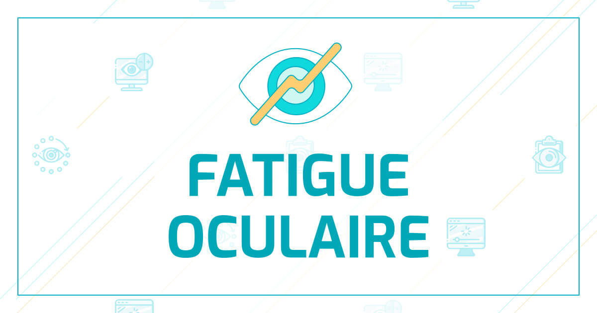 Fatigue oculaire | Lenstore FR